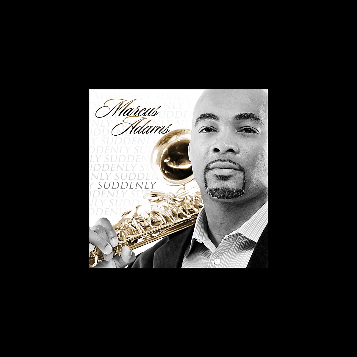 ‎Suddenly - EP - Album by Marcus Adams - Apple Music