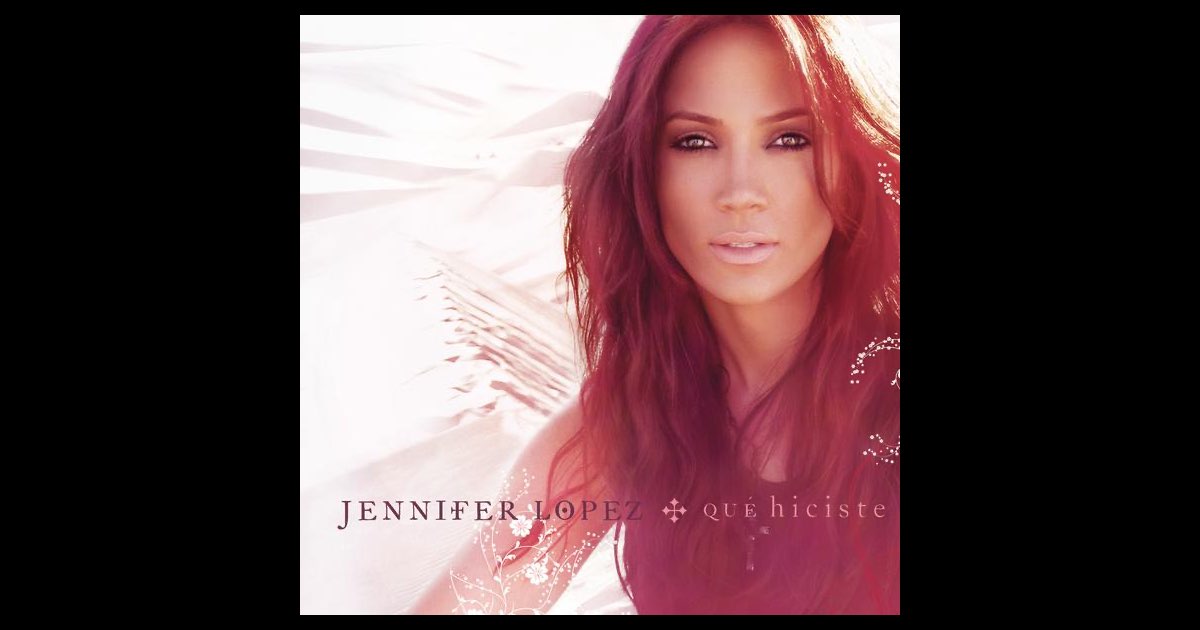 ‎Qué Hiciste - EP - Album by Jennifer Lopez - Apple Music