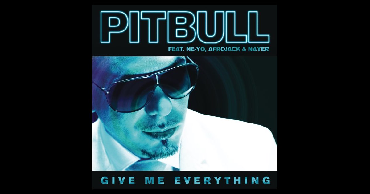 ‎Give Me Everything (feat. Ne-Yo, Afrojack & Nayer) - Single - Album by ...