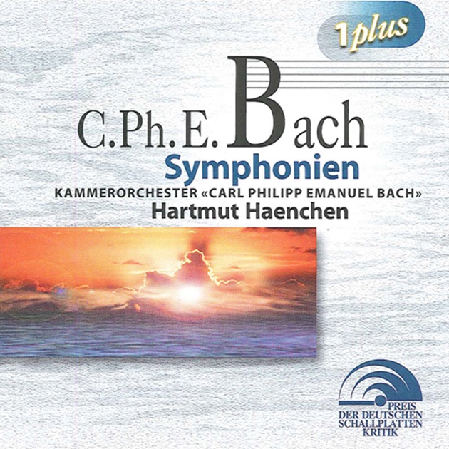 ‎Bach, C.P.E.: Sinfonias de Carl Philipp Emanuel Bach Chamber Orchestra ...