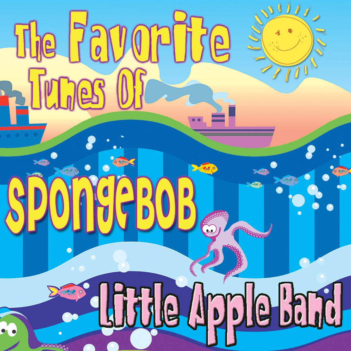 ‎The Favorite Tunes of SpongeBob by Little Apple Band on Apple Music