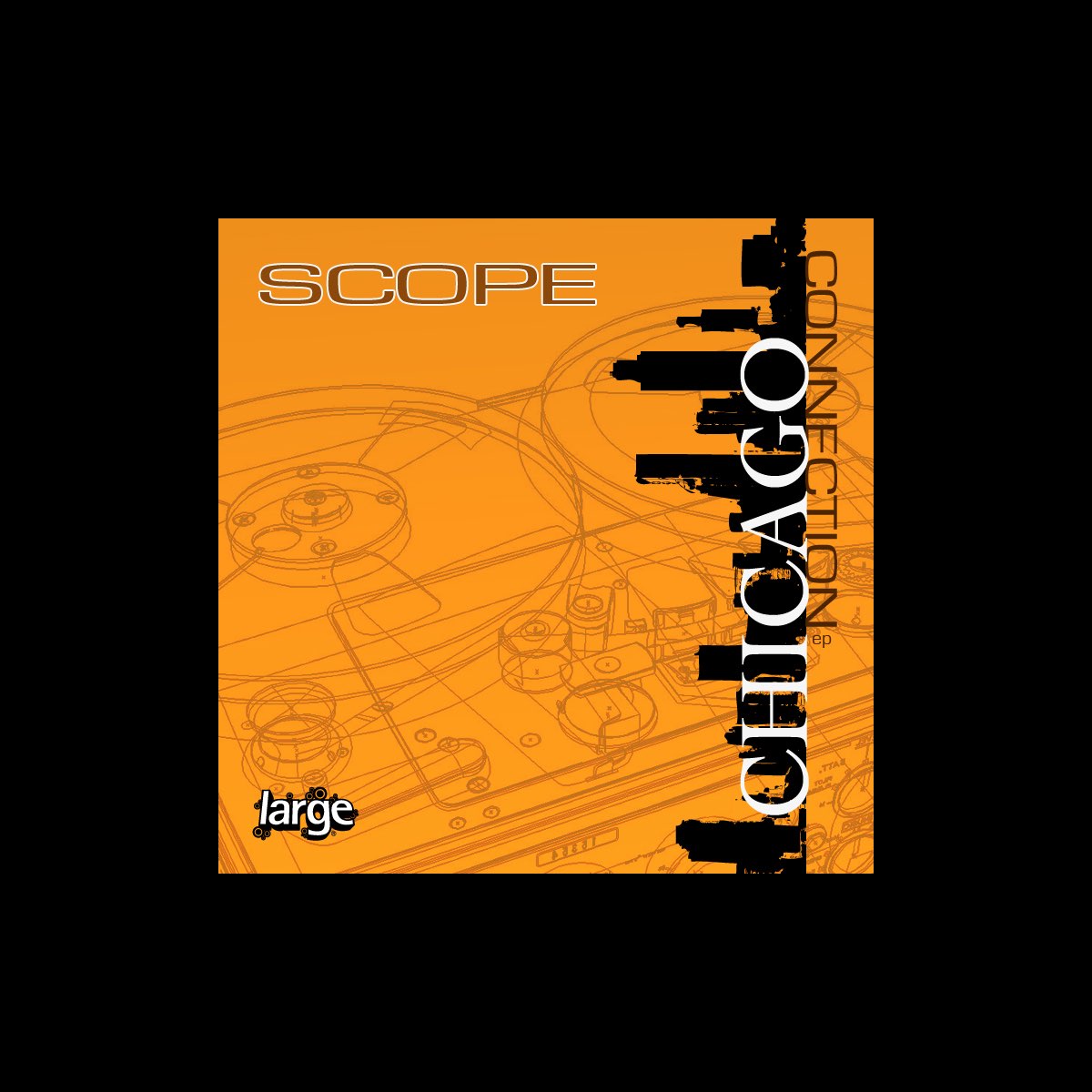 ‎Chicago Connection - EP - Scopeのアルバム - Apple Music
