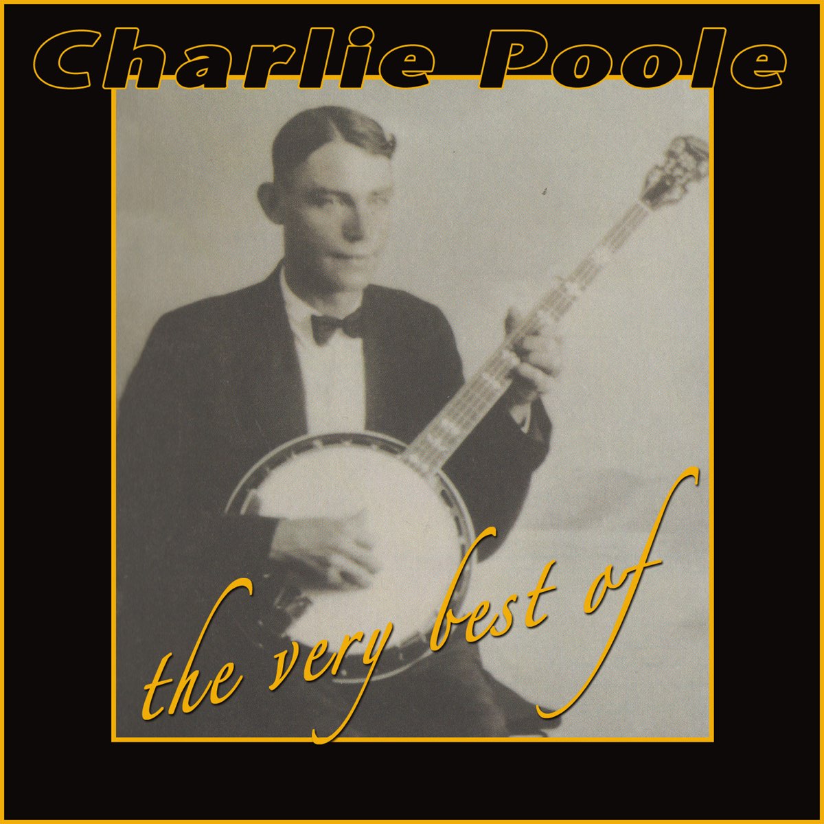 ‎The Very Best of Charlie Poole - Charlie Poole의 앨범 - Apple Music