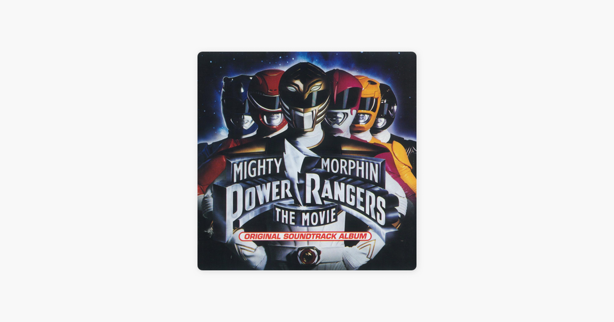 ‎Mighty Morphin Power Rangers: The Movie (Original Soundtrack Album) by ...