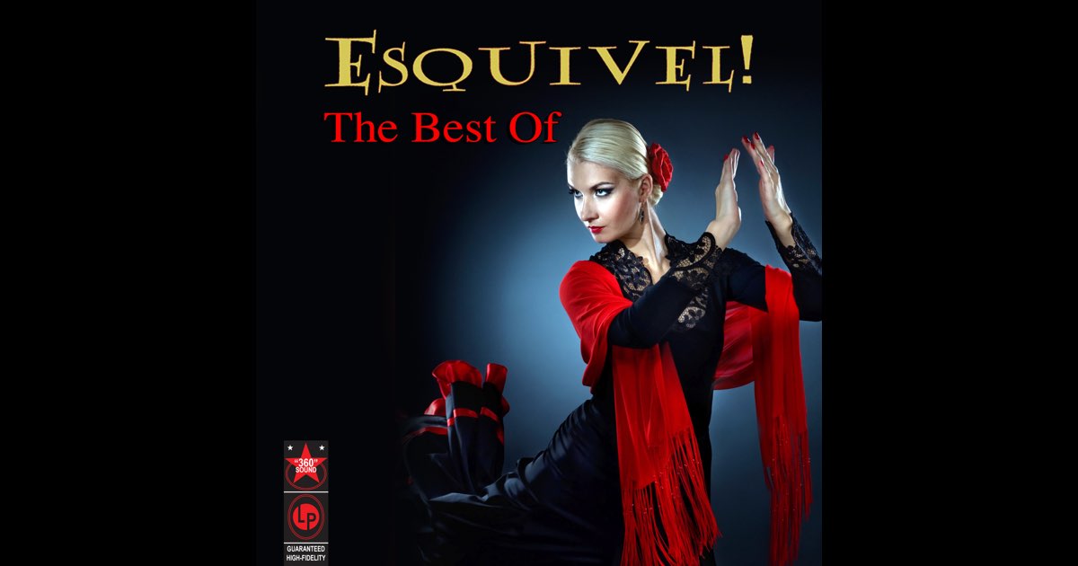 The Best Of” álbum de Esquivel en Apple Music