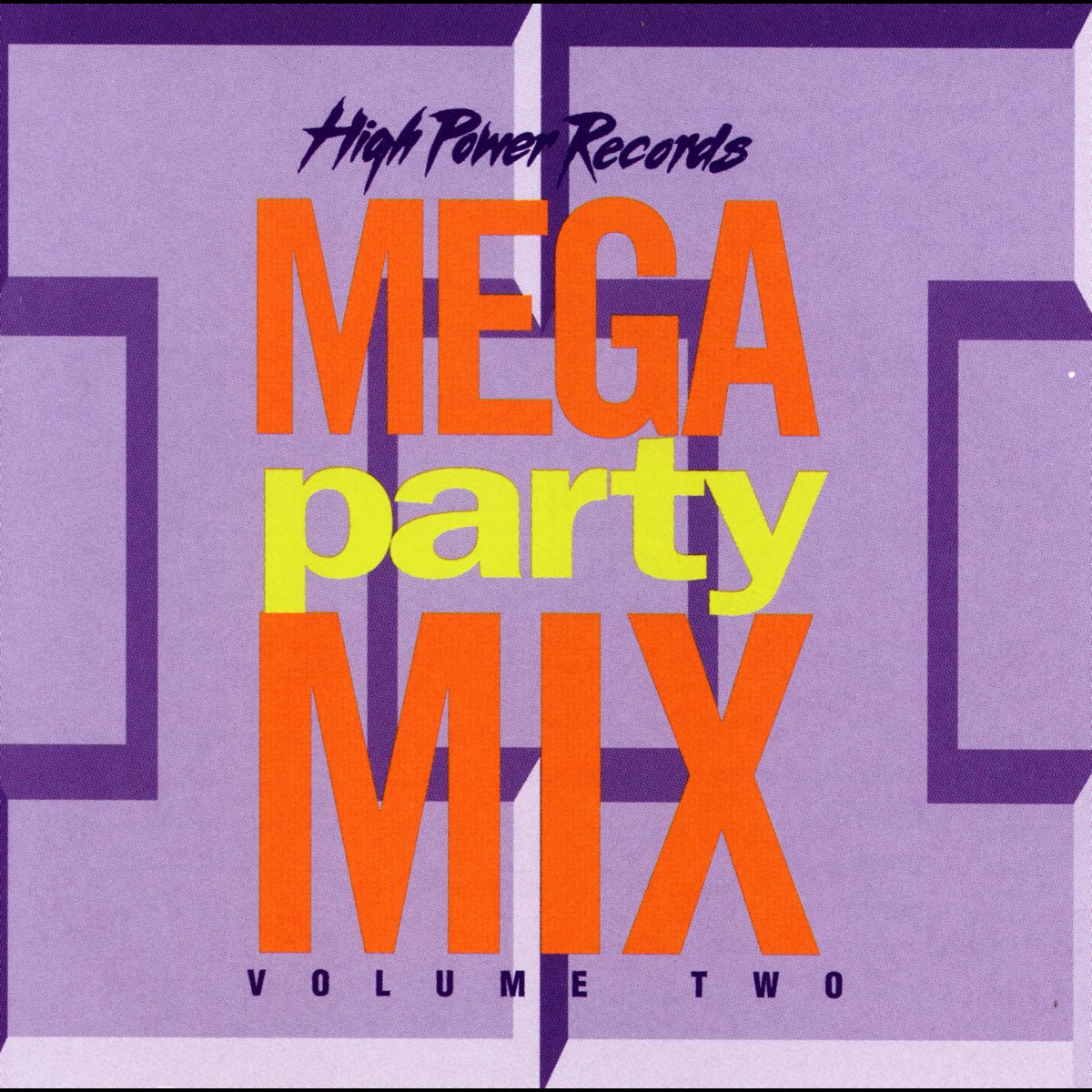‎Mega Party Mix Volume 2 — álbum de Various Artists — Apple Music