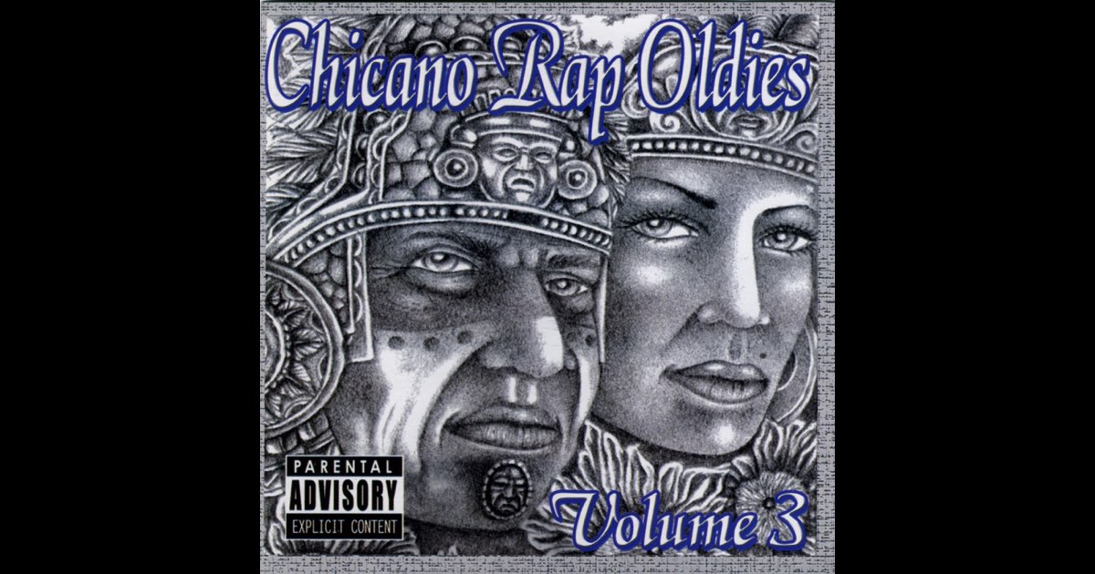 ‎Chicano Rap Oldies Volume 3 - Album by Various Artists - Apple Music