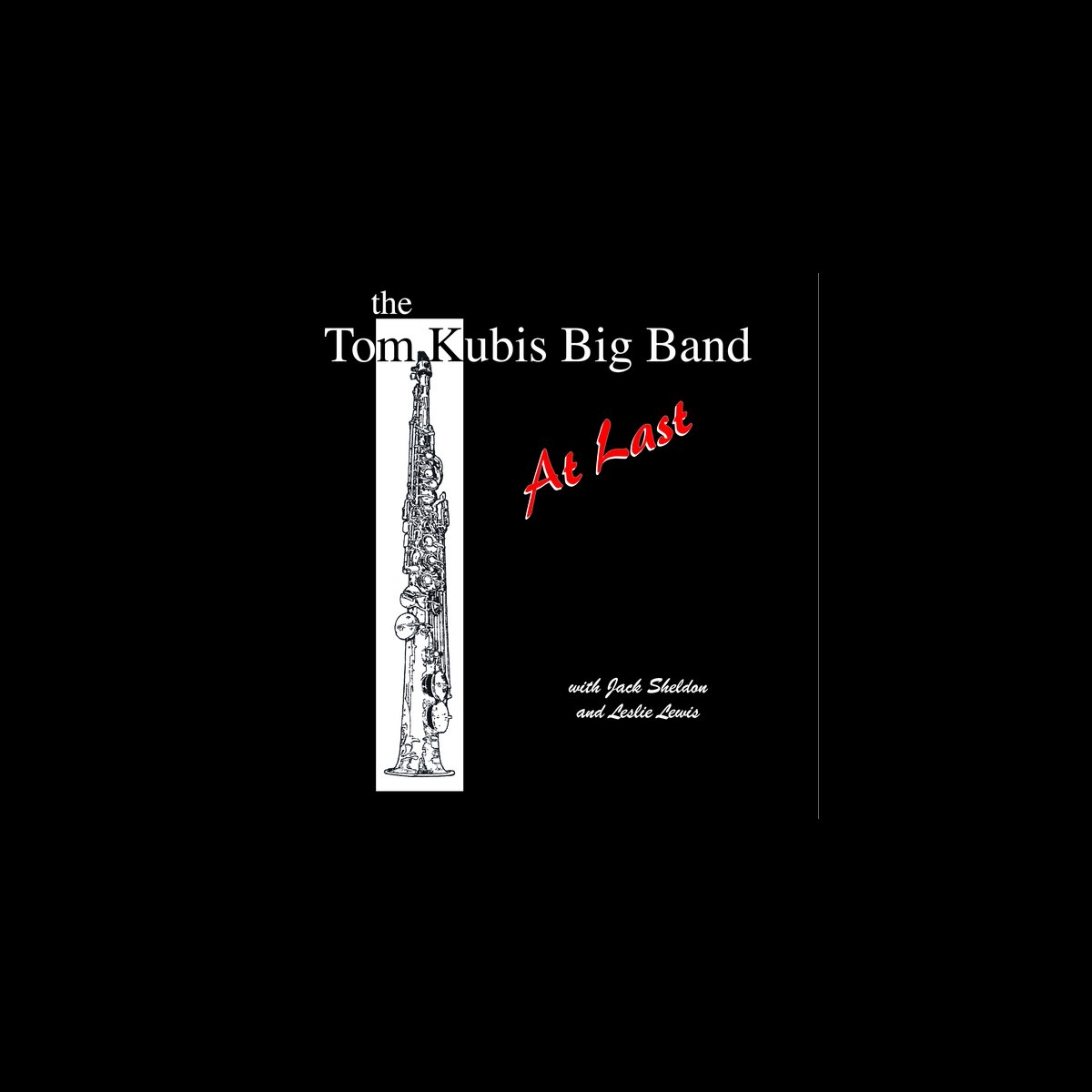 ‎At Last - Album by The Tom Kubis Big Band - Apple Music