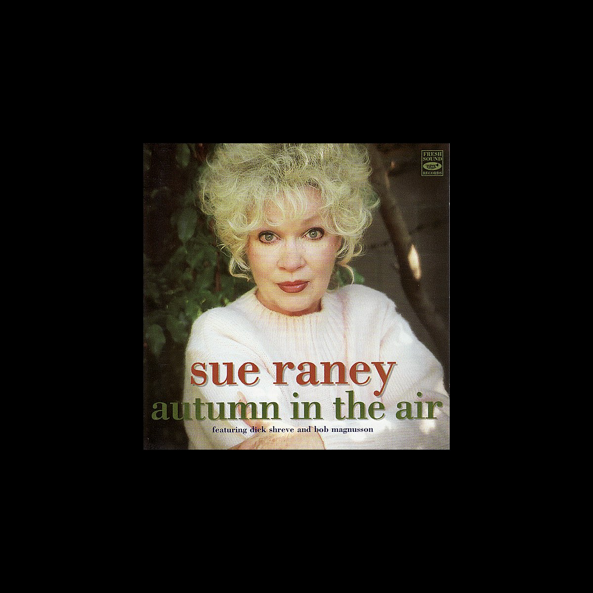 ‎Autumn in the Air - スー・レイニー, Dick Shreve & Bob Magnussonのアルバム - Apple ...