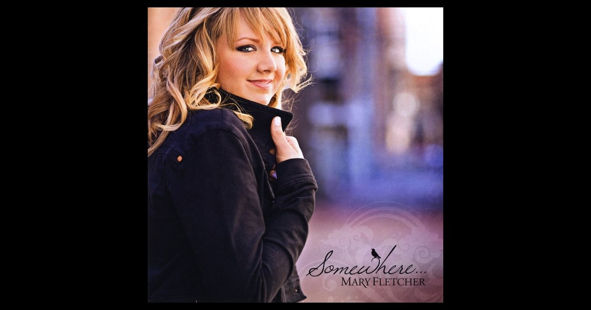 ‎Somewhere...... - Mary Fletcherのアルバム - Apple Music