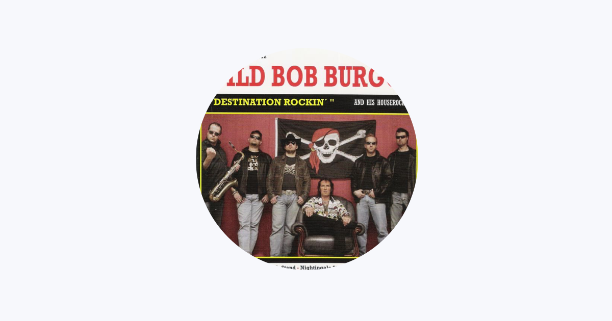 ‎Wild Bob Burgos And His Houserockers en Apple Music