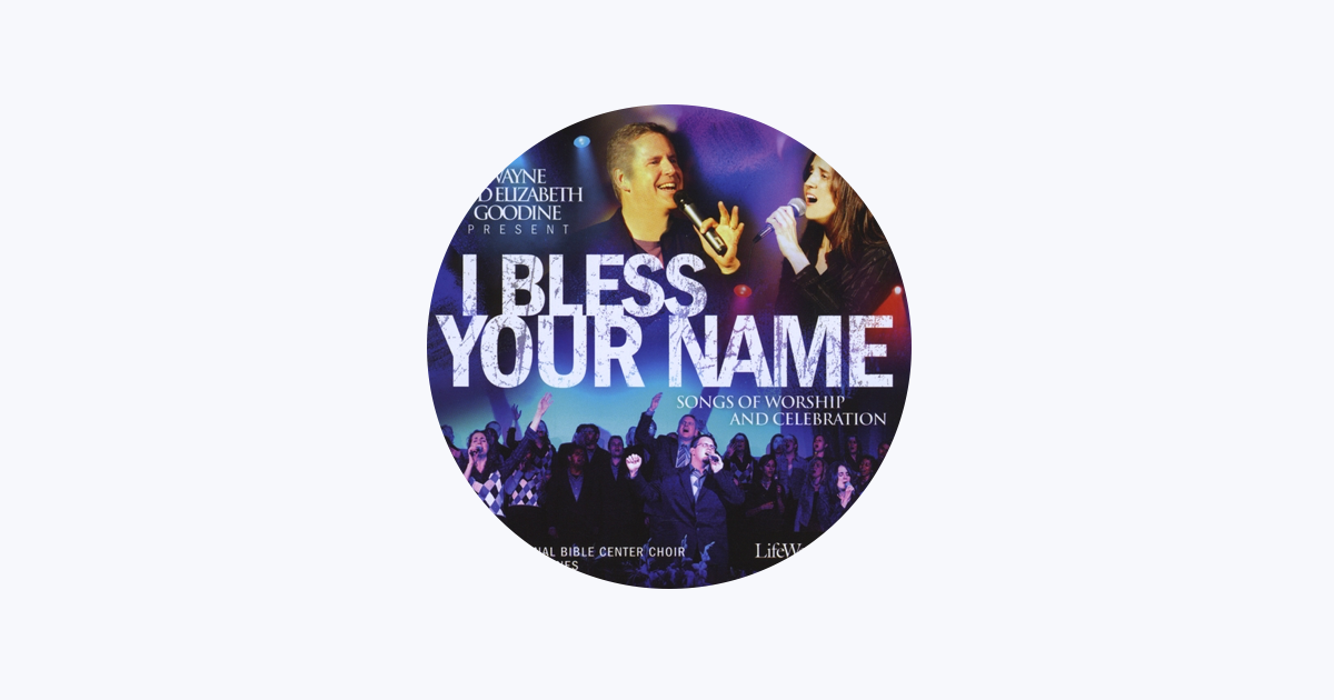 ‎Wayne and Elizabeth Goodine with IBC Choir & the Goodines - Apple Music