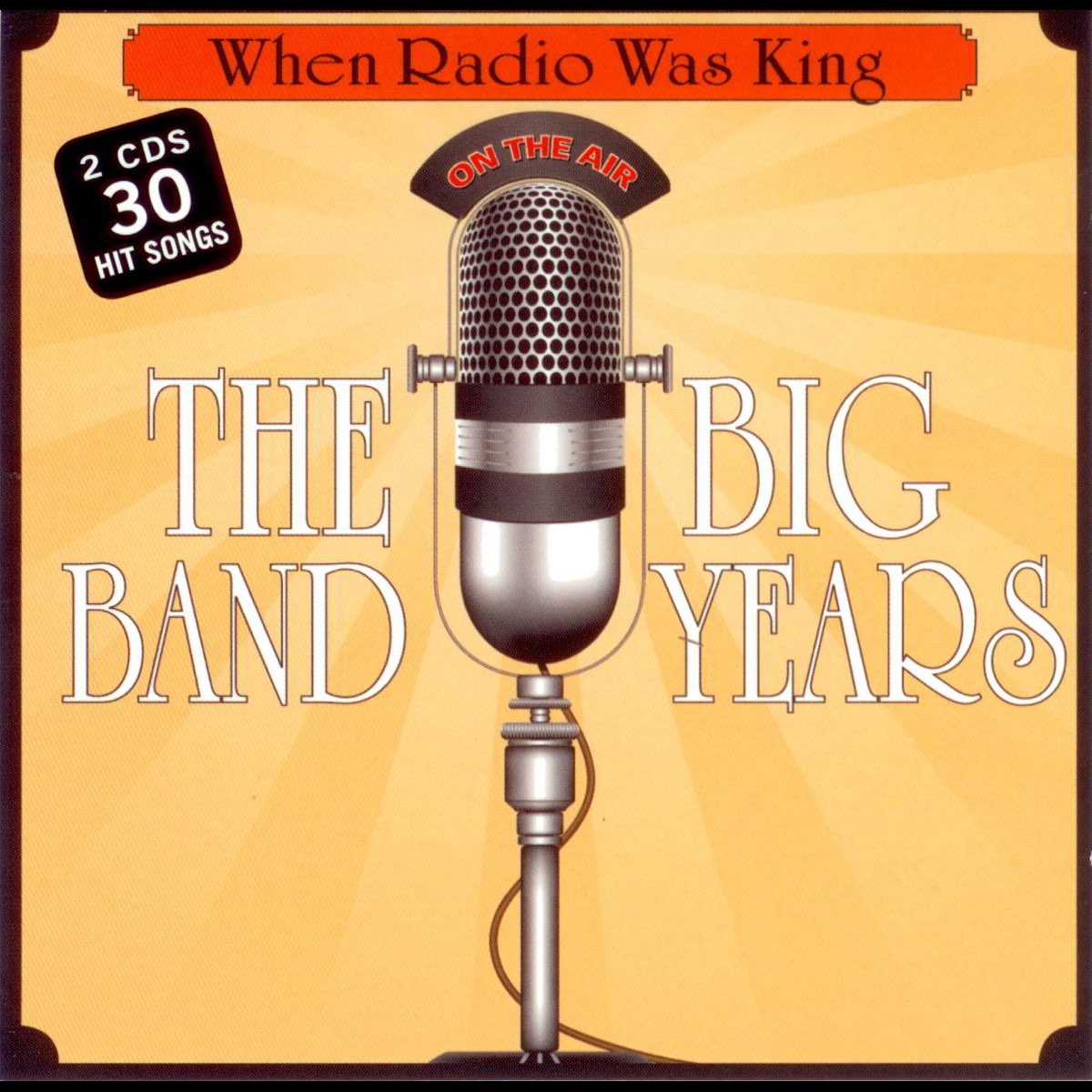 ‎When Radio Was King - the Big Band Years Disc 1 - Album by Various ...