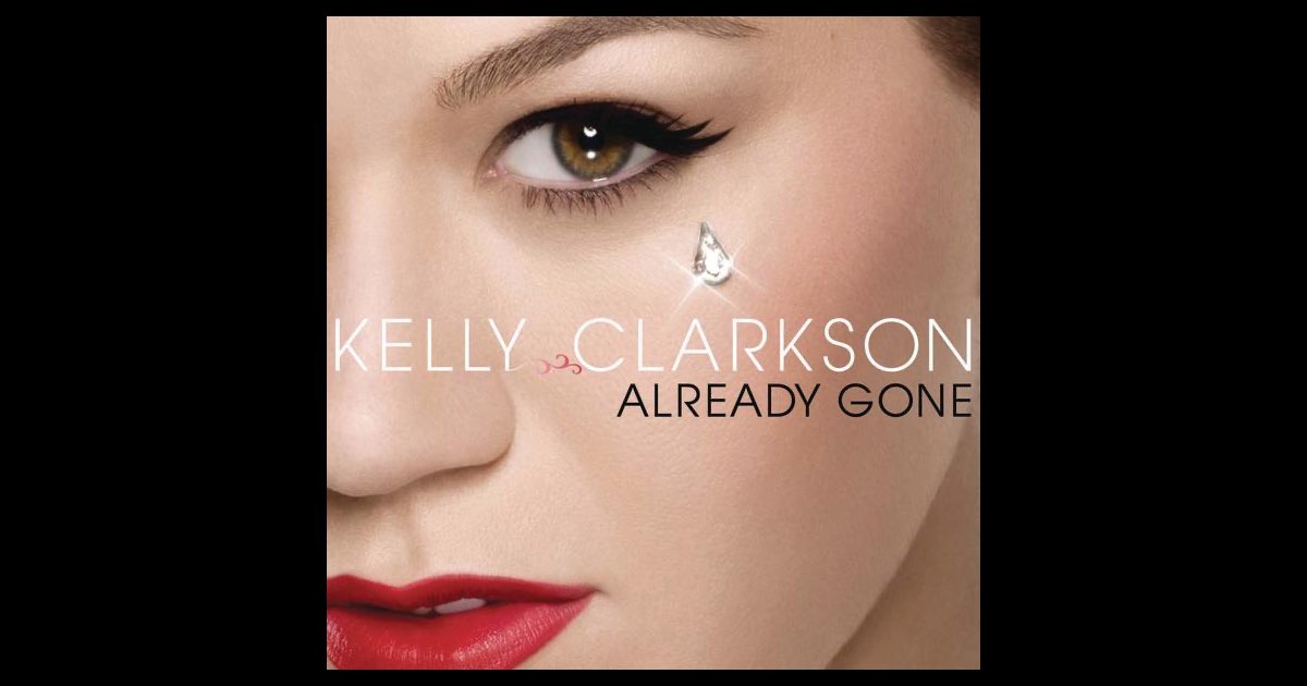 ‎Already Gone - Single - Album by Kelly Clarkson - Apple Music
