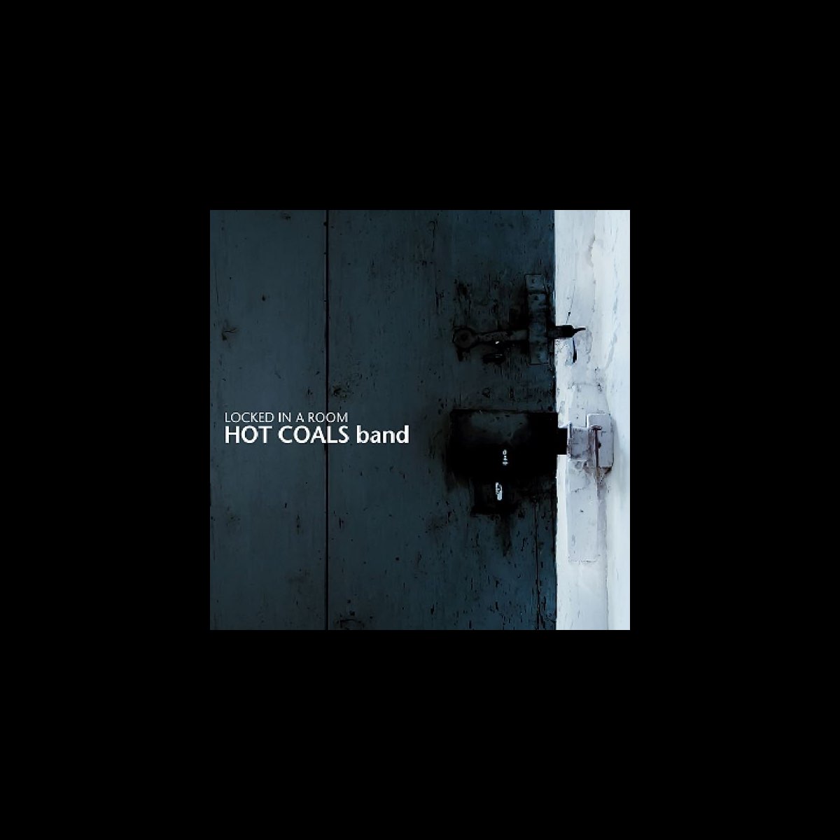 ‎Locked In a Room - Hot Coals bandのアルバム - Apple Music