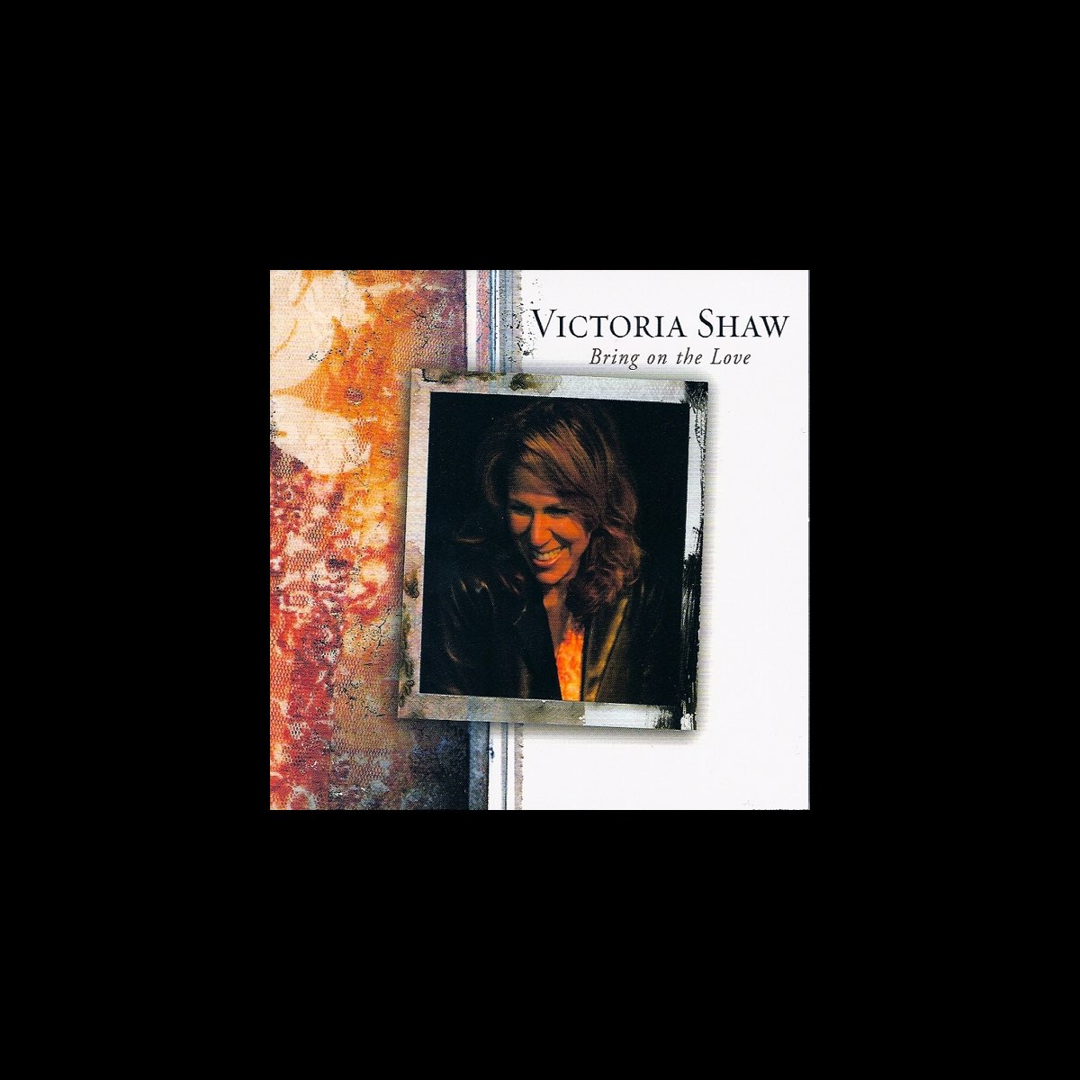‎Bring On the Love - Album by Victoria Shaw - Apple Music