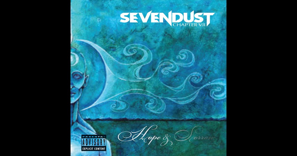 Chapter VII: Hope & Sorrow” álbum de Sevendust en Apple Music