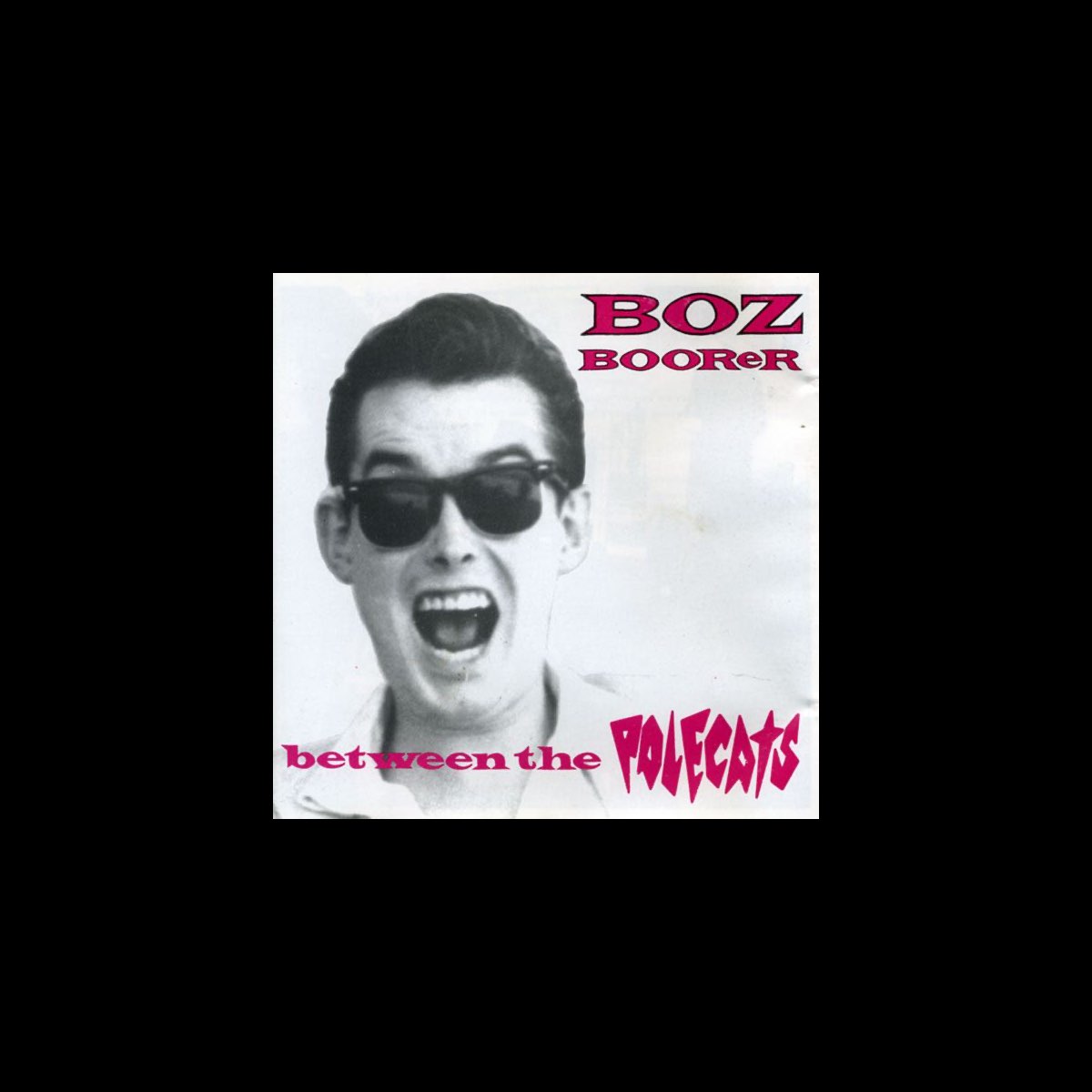 ‎Between the Polecats - Album by Boz Boorer - Apple Music
