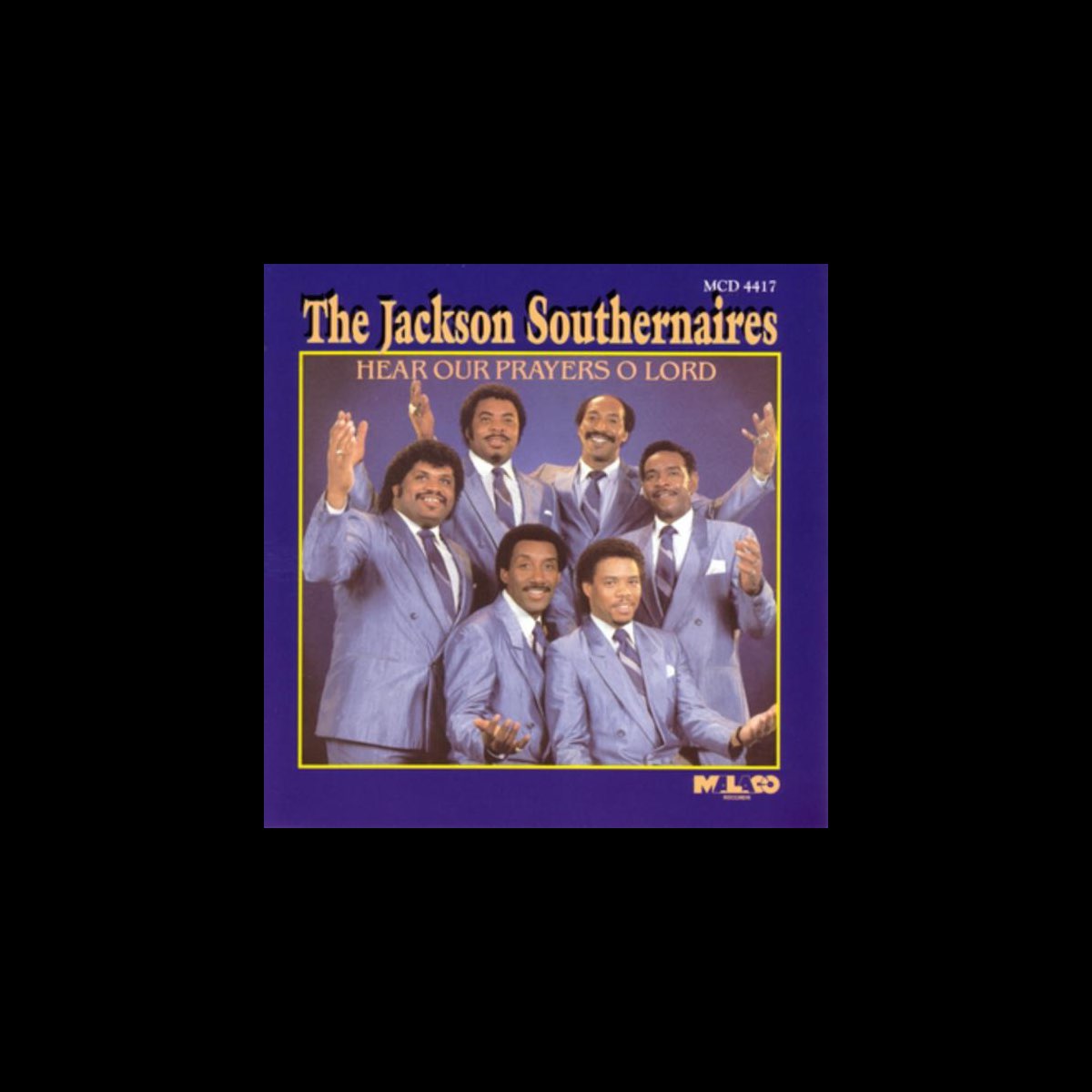 ‎Hear Our Prayers O Lord - Album by The Jackson Southernaires - Apple Music
