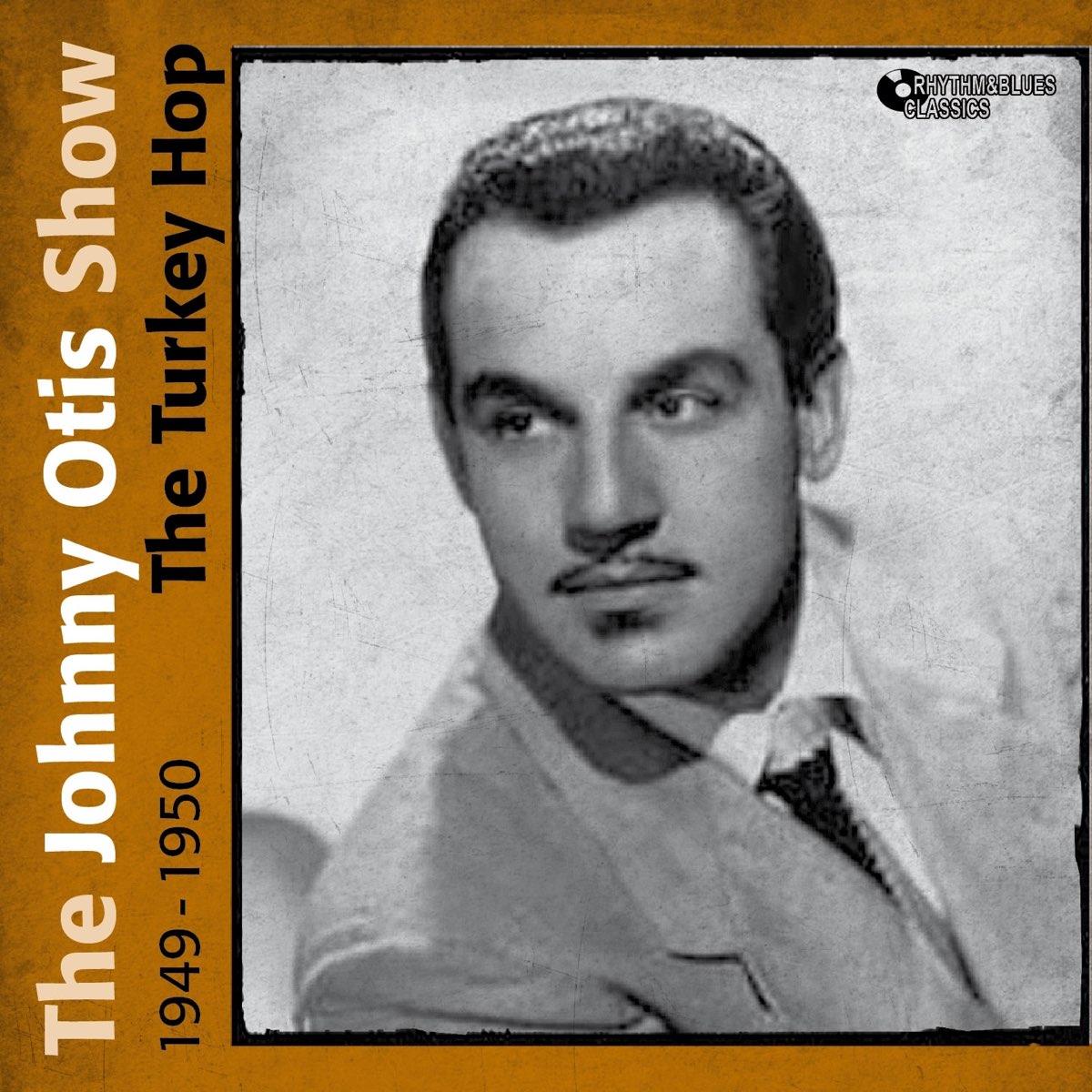 ‎The Turkey Hop (1949 - 1950) - Album by The Johnny Otis Show - Apple Music