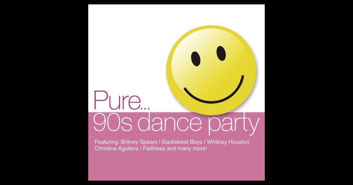 ‎Pure... 90s Dance Party - Album by Various Artists - Apple Music