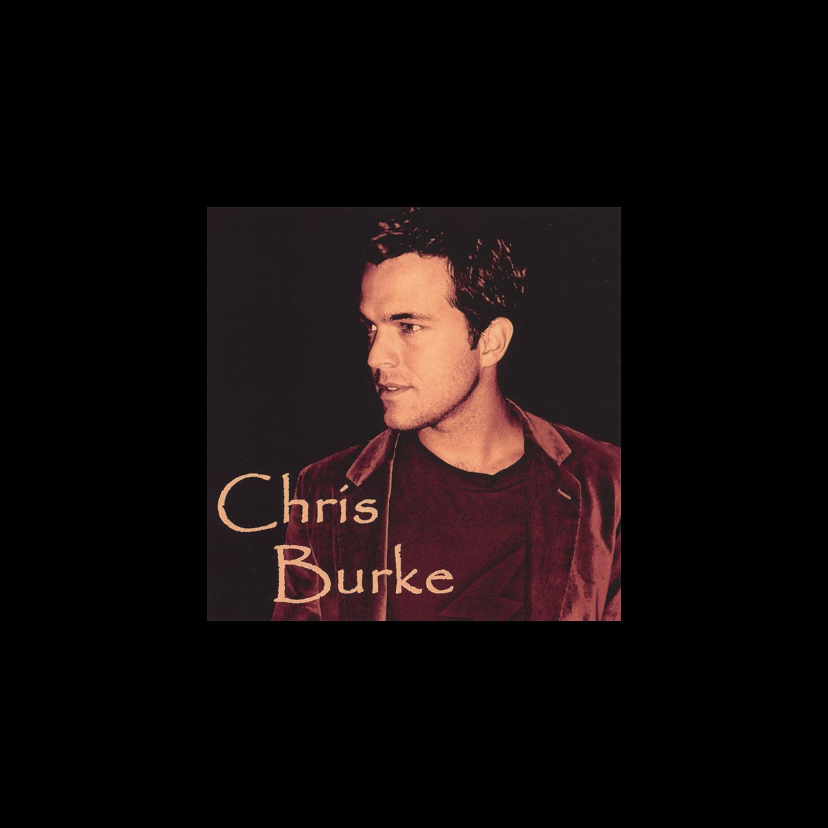 ‎Chris Burke - Album by Chris Burke - Apple Music
