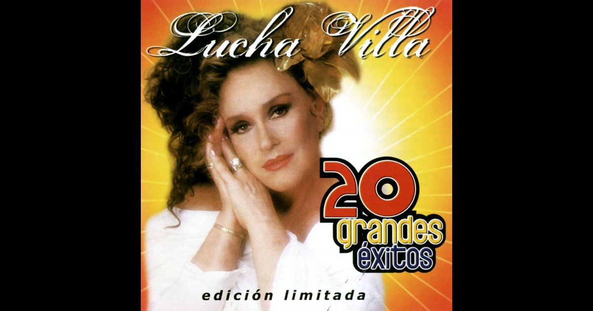 ‎Lucha Vílla: 20 Grandes Éxitos - Album by Lucha Villa - Apple Music