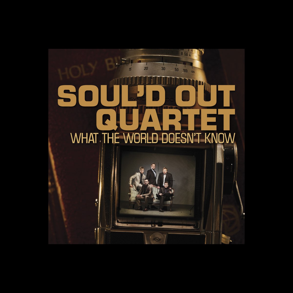‎What The World Doesn't Know - Album by Soul'd Out Quartet - Apple Music
