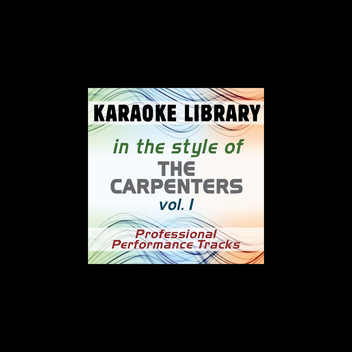‎In the Style of Carpenters - Vol. 1 (Karaoke - Professional ...