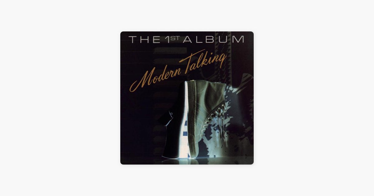 ‎Альбом «The First Album» — Modern Talking — Apple Music