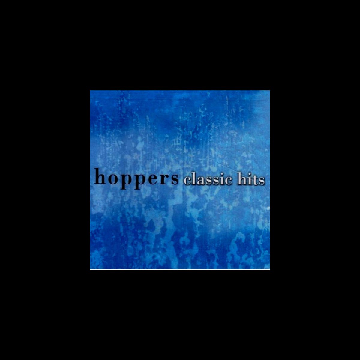 ‎Classic Hits - Album by The Hoppers - Apple Music