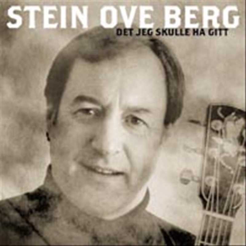 For Mye Deg - Stein Ove Berg: Song Lyrics, Music Videos & Concerts