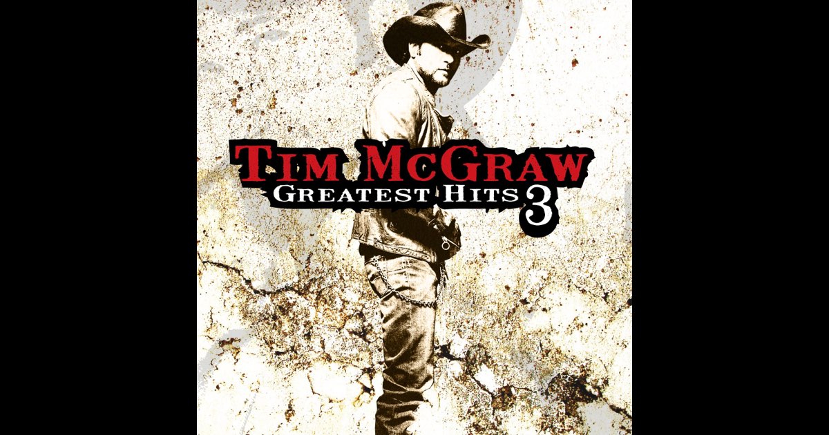 ‎Tim McGraw: Greatest Hits, Vol. 3 - Album by Tim McGraw - Apple Music