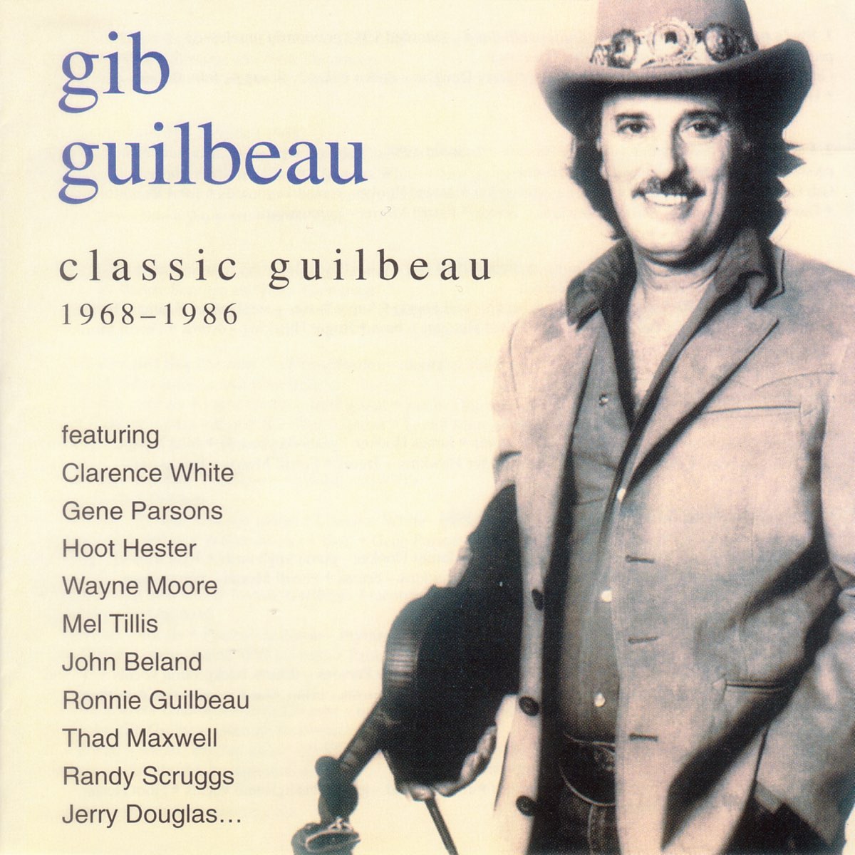 ‎Classic Gib Guilbeau (1968-1986) by Gib Guilbeau on Apple Music