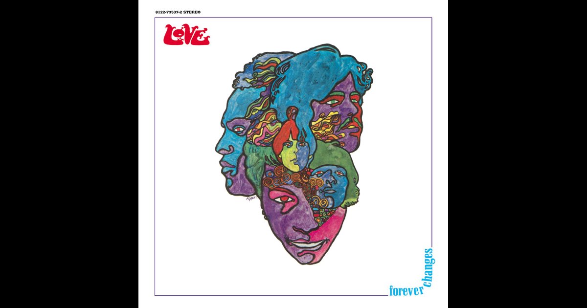 ‎Forever Changes: Expanded and Remastered - Album by Love - Apple Music