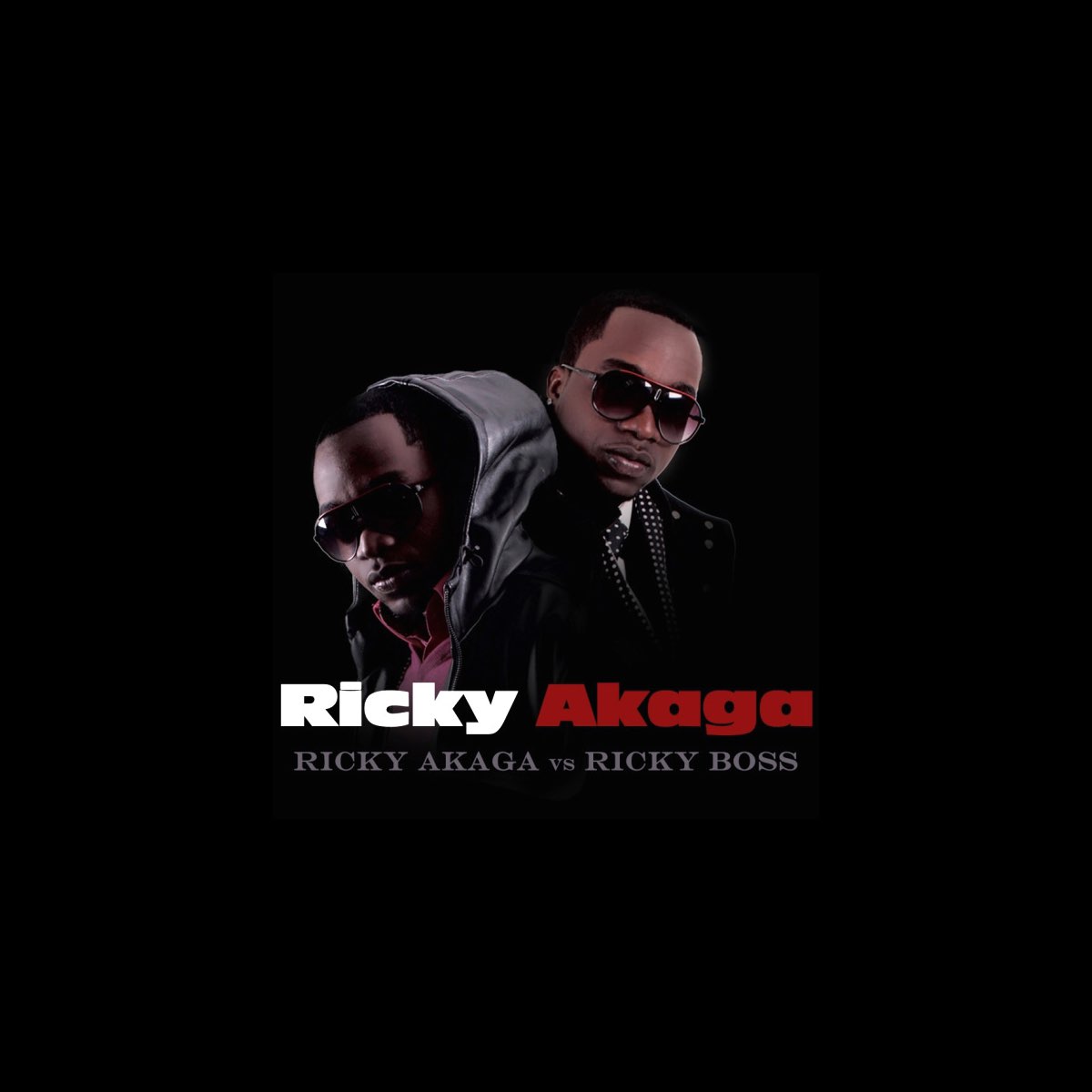 ‎Ricky Akaga vs Ricky Boss - Album by Ricky Akaga - Apple Music