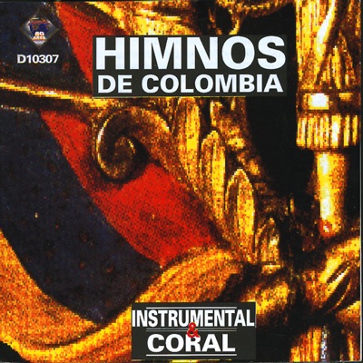 Himnos de Colombia - Instrumental - album by Banda Sinfonica FDTM