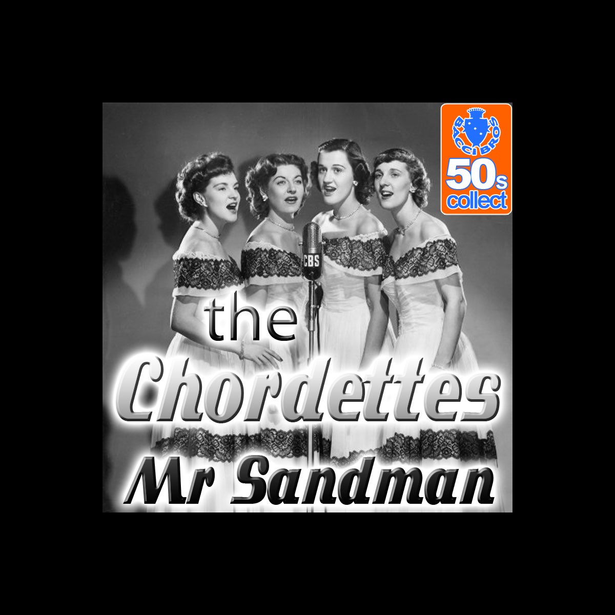 ‎Mr Sandman (Digitally Remastered) - Single - Album by The Chordettes ...