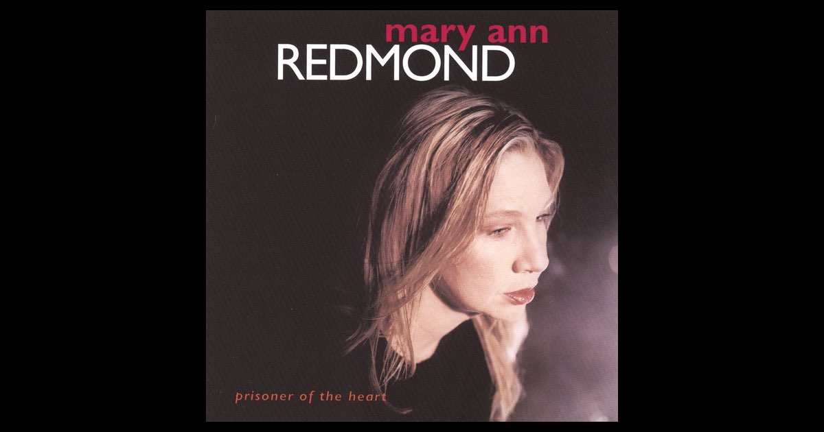 ‎Prisoner of the Heart - Album by Mary Ann Redmond - Apple Music