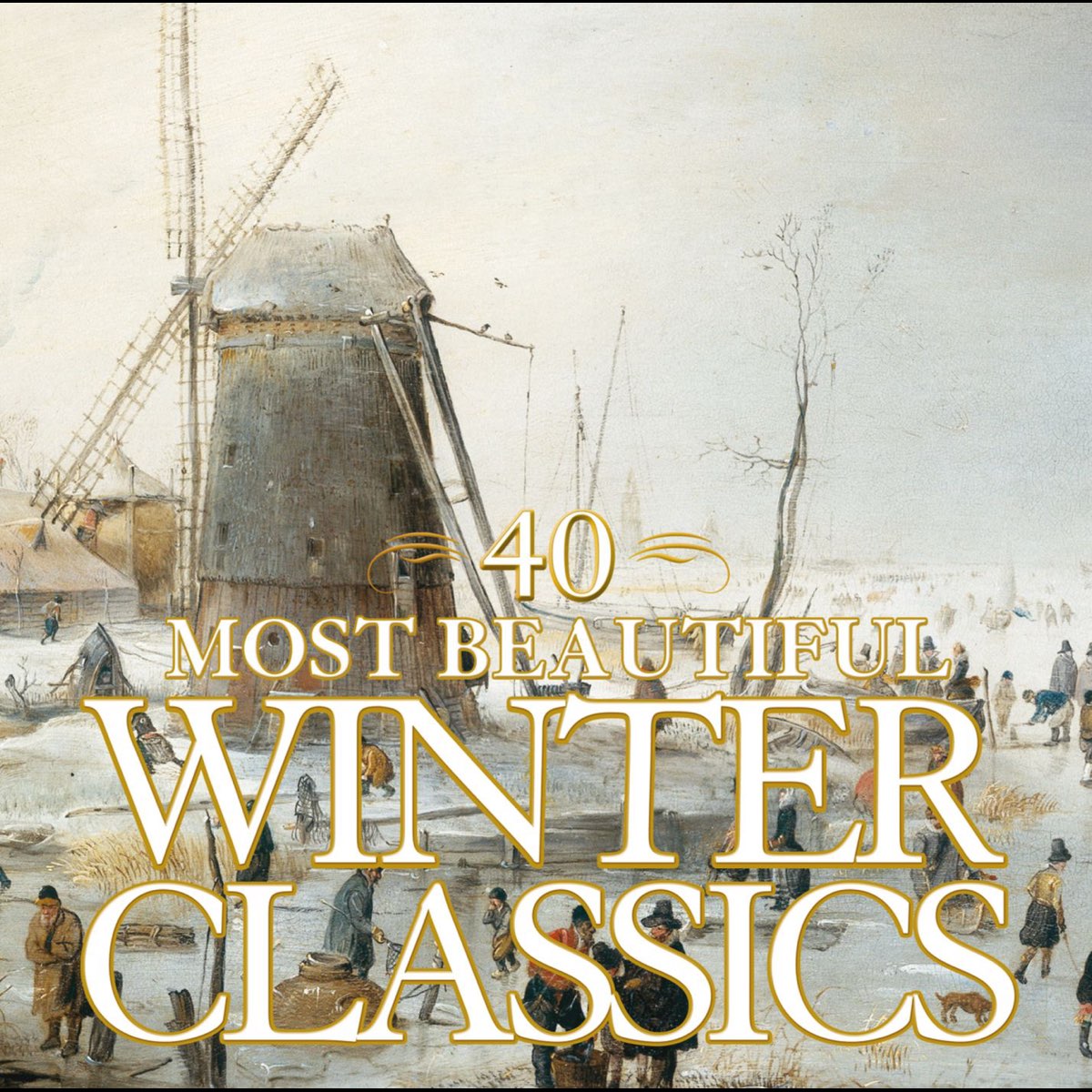 ‎40 Most Beautiful Winter Classics - Album by 40 Most Beautiful Winter ...