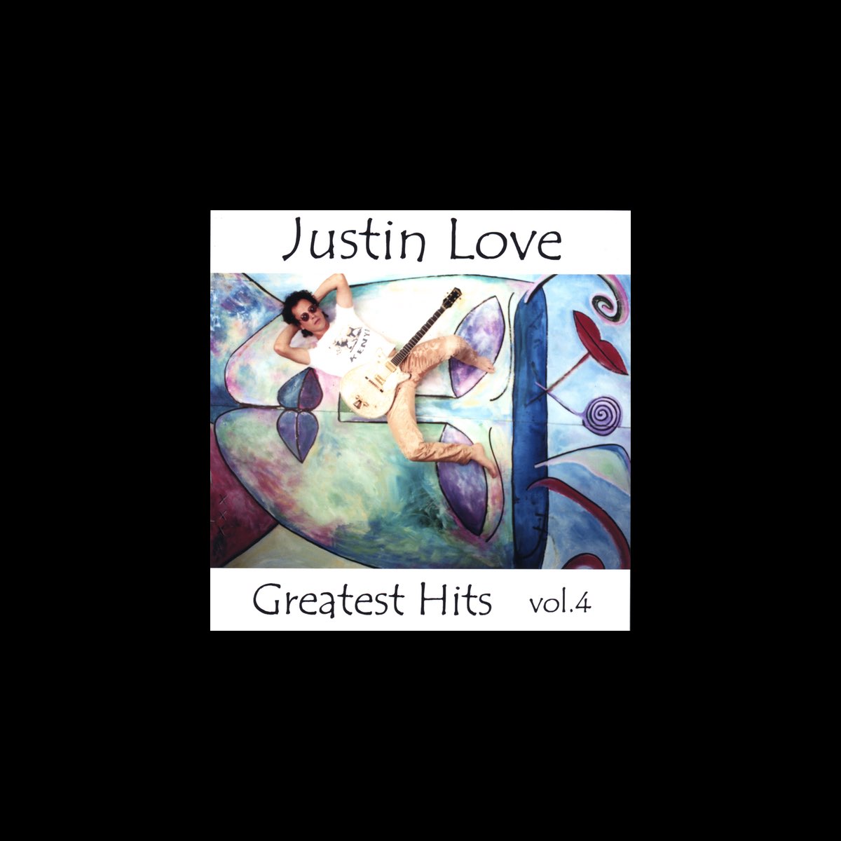 ‎Greatest Hits Vol. 4 — álbum de Justin Love — Apple Music
