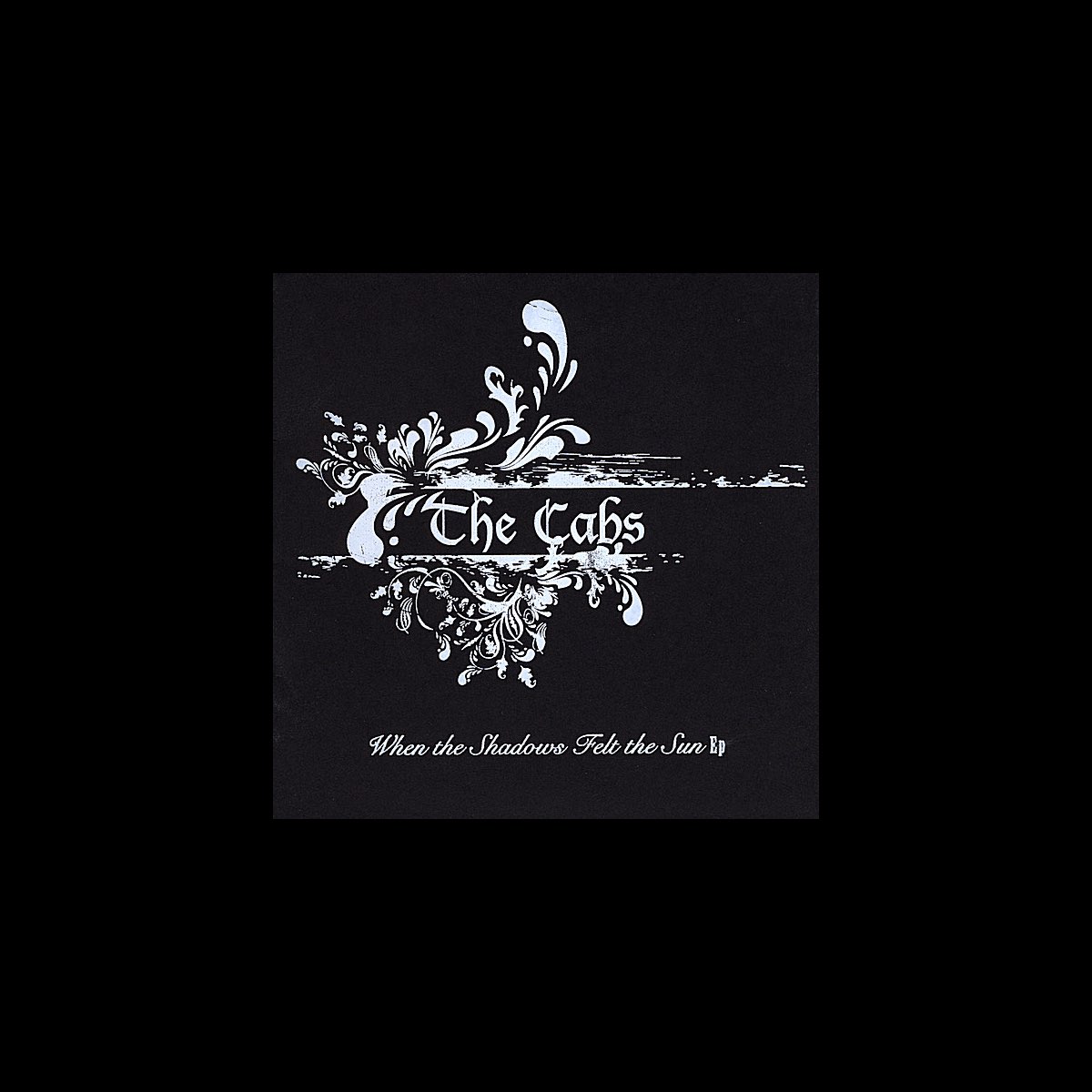 When the Shadows Felt the Sun》- The Cabs的专辑 - Apple Music
