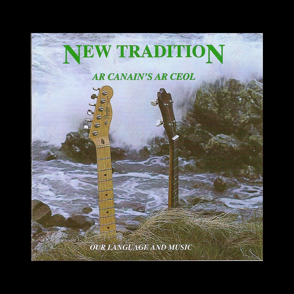 ‎Ar Canain's Ar Ceol (Our Language and Music) - Album by New Tradition ...