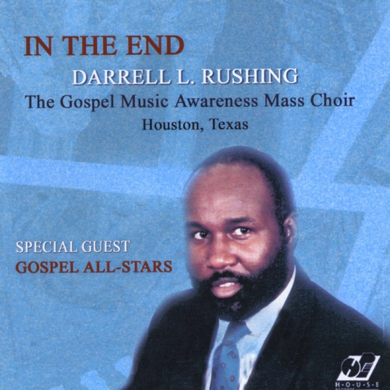 I Owe It All to God - Darrell L. Rushing: Song Lyrics, Music Videos ...