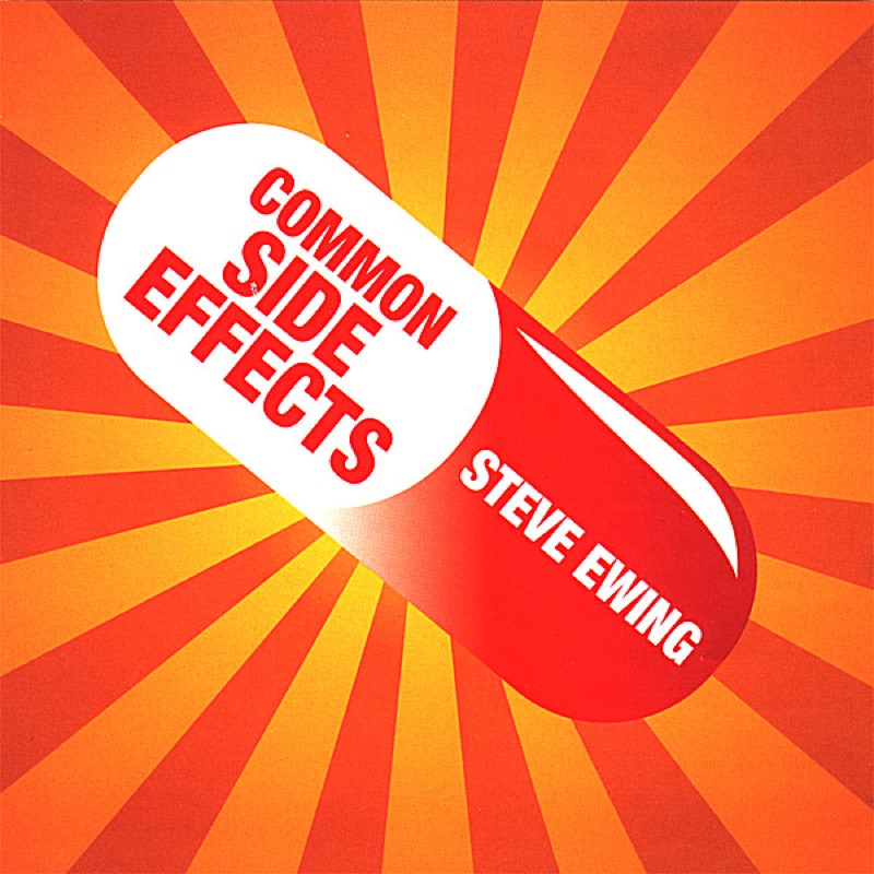 Common Side Effects - Steve Ewing: Song Lyrics, Music Videos & Concerts
