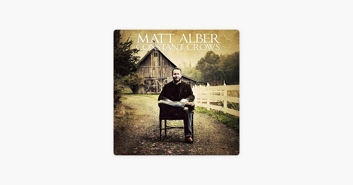 ‎Constant Crows - Album by Matt Alber - Apple Music