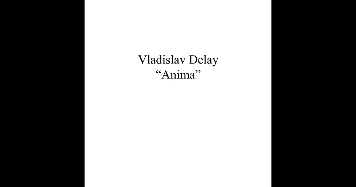 ‎Anima - Album by Vladislav Delay - Apple Music