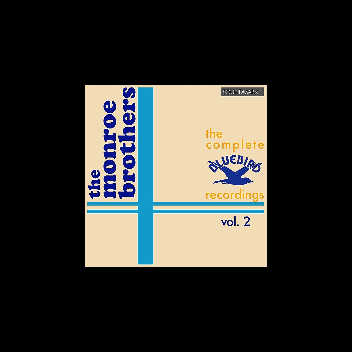 ‎The Monroe Brothers Complete RCA Victor Bluebird Recordings, Vol. 2 ...