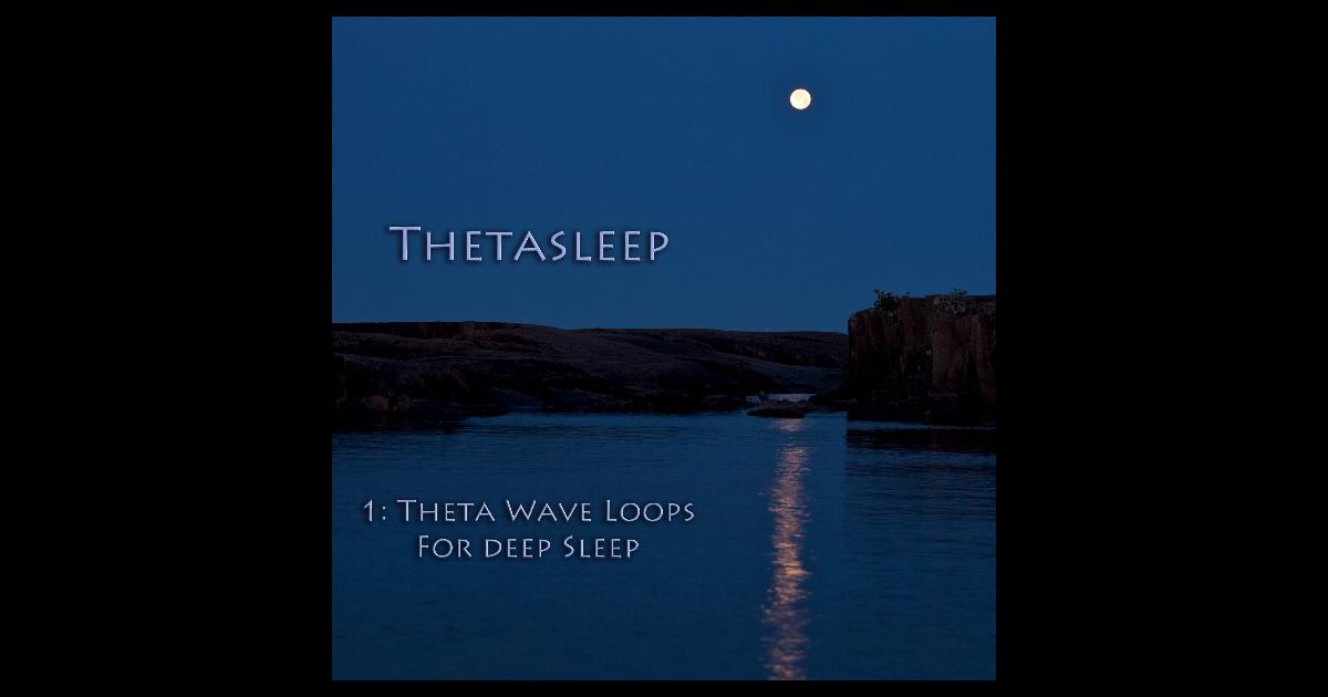 ‎1: Theta Wave Loops For Deep Sleep – Album par Thetasleep – Apple Music