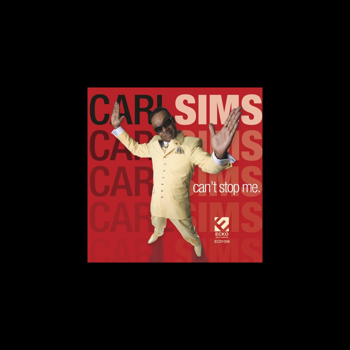 ‎Can't Stop Me - Album by Carl Sims - Apple Music